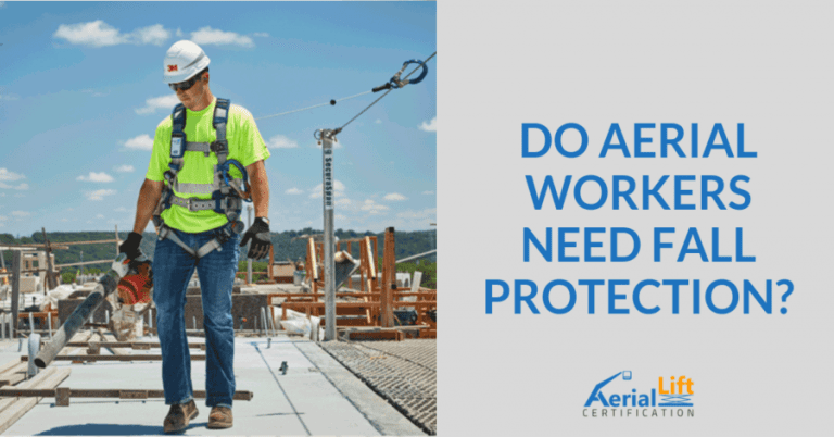 What are the Aerial Lift Fall Protection Requirements?